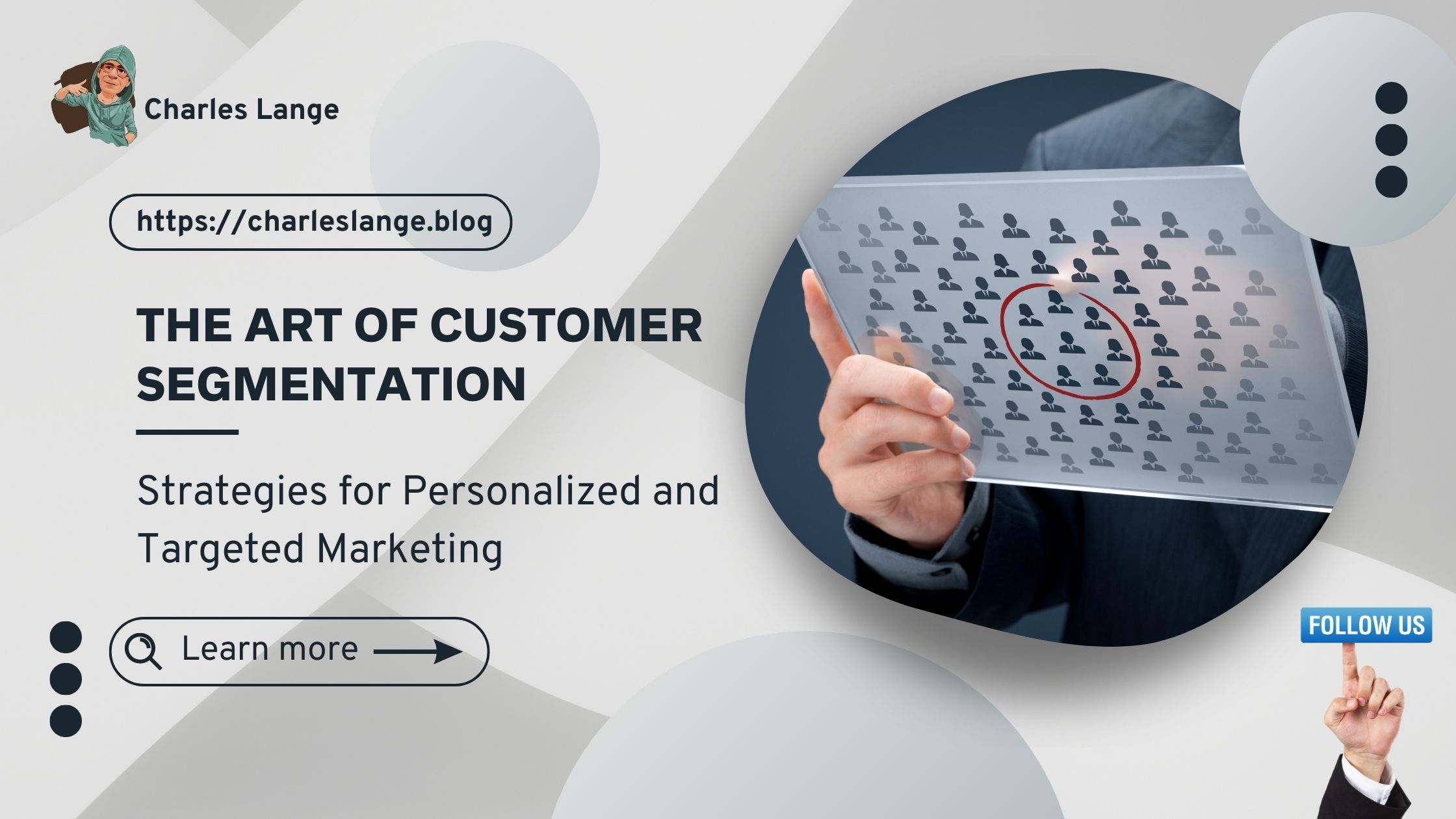 The Art of Customer Segmentation: Strategies for Personalized and ...