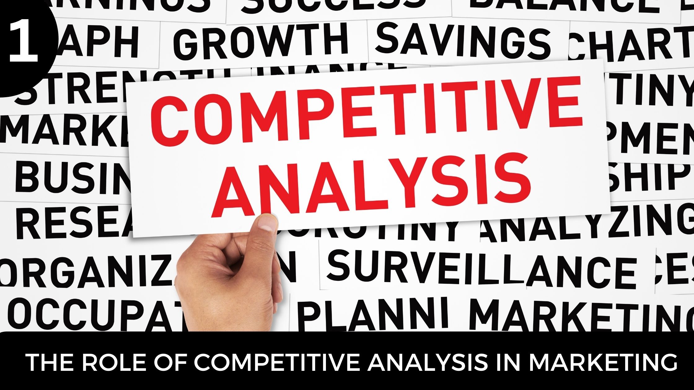 The Importance of Competitive Analysis in Marketing: Understanding Your ...