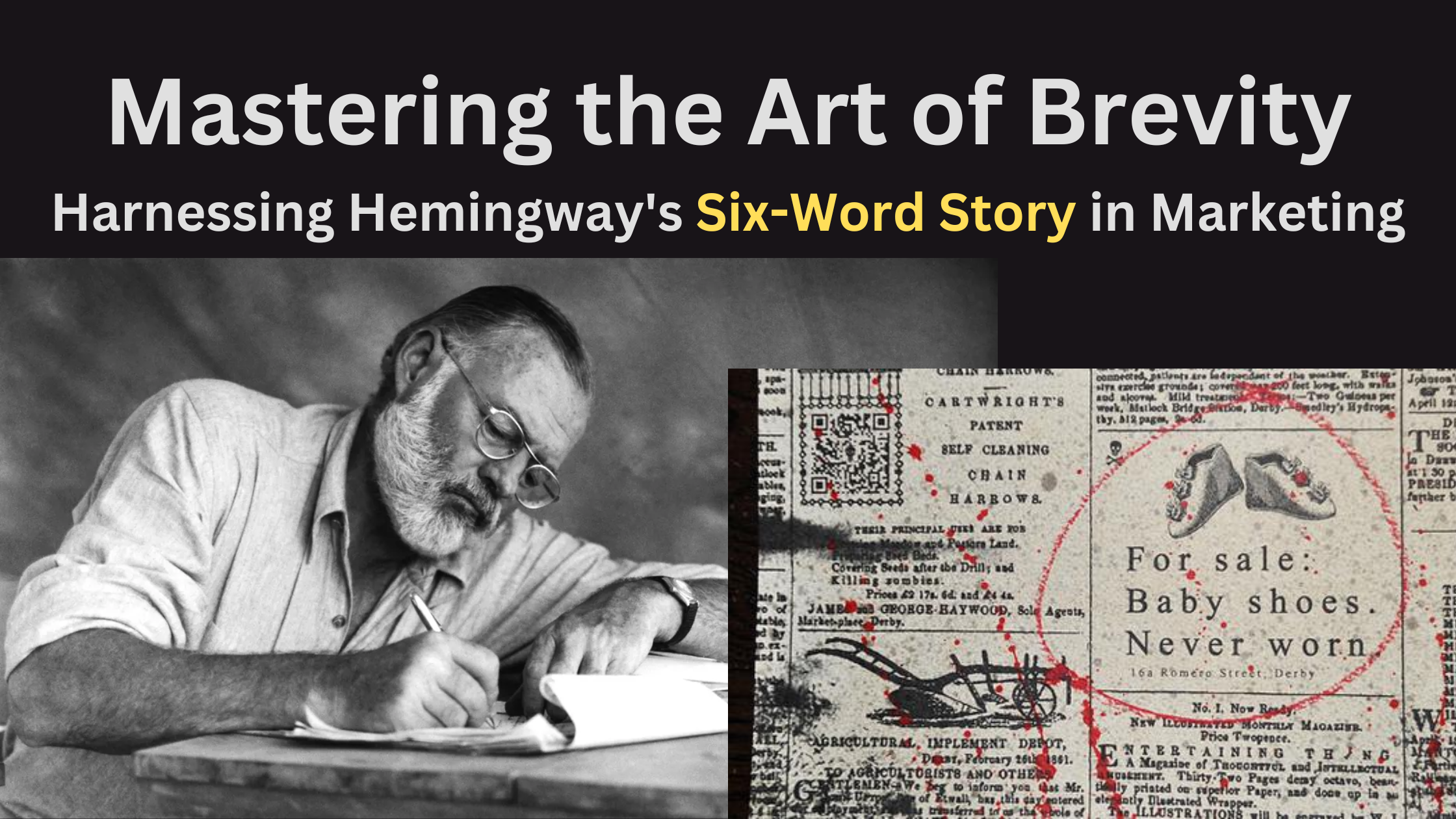 Mastering the Art of Brevity: Harnessing Hemingway’s Six-Word Story in ...
